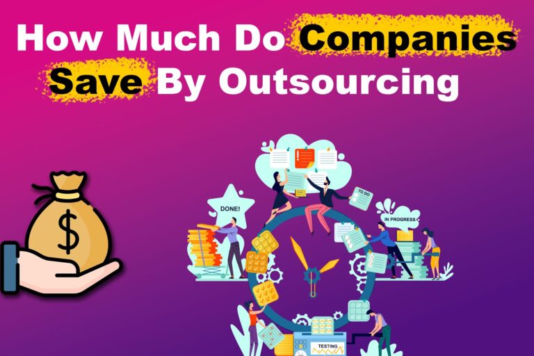 How Much Do Companies Save by Outsourcing? - Portfolink