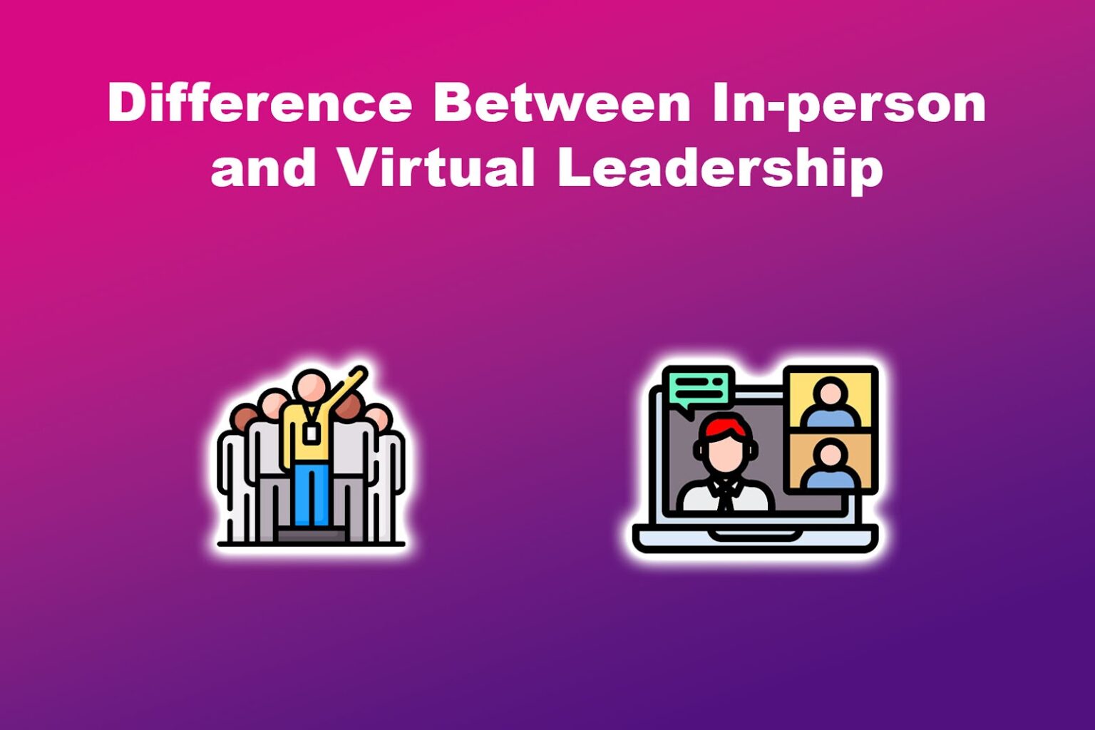 5 Must-Have Skills for Virtual Leaders [Be an Efficient Leader ...