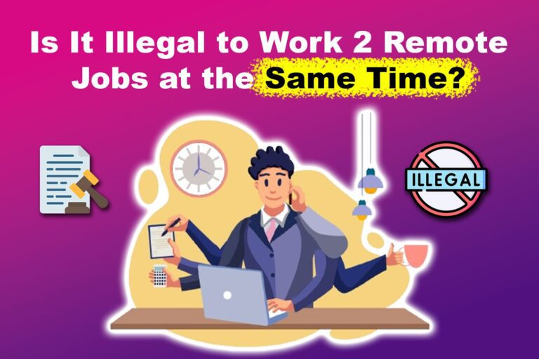 Working Two Remote Jobs at the Same Time [Is It Legal?] - Portfolink