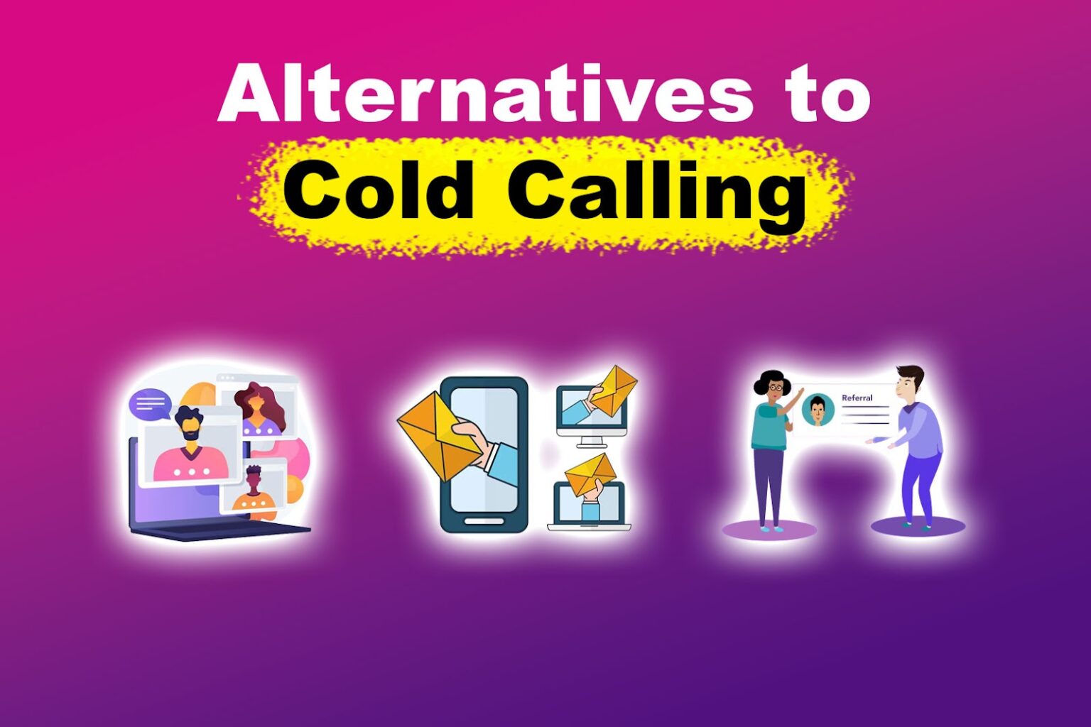 13 Effective Alternatives to Cold Calling - Portfolink