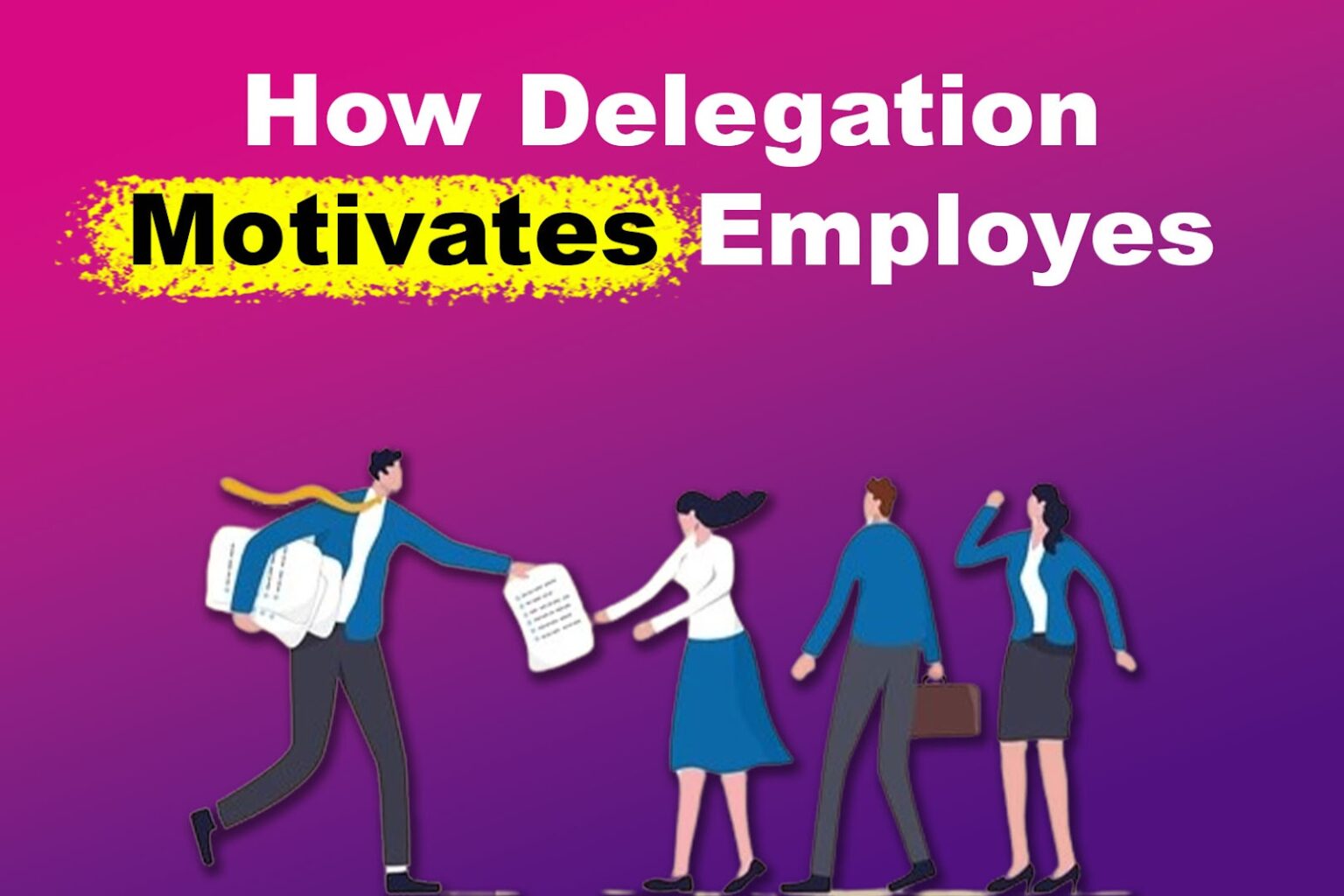 How Delegation Motivates Employees [What Tasks to Delegate] - Portfolink
